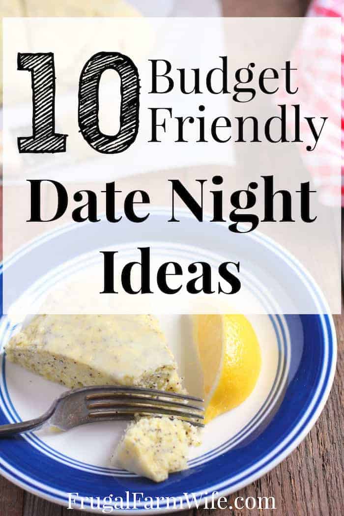 10 Budget Friendly Date Night Ideas | Frugal Farm Wife