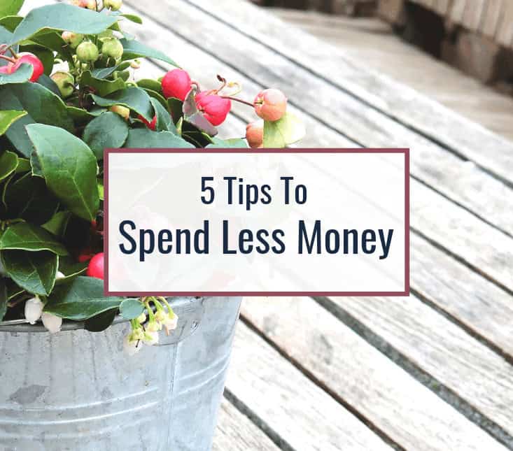 How to Spend Less Money | Frugal Farm Wife